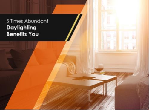 BEE Window | 5 Times Abundant Daylighting Benefits You